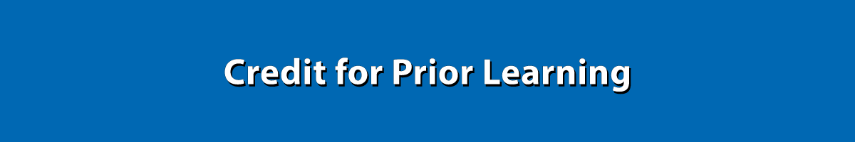 Credit for Prior Learning (CPL)